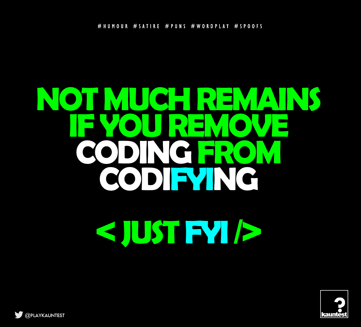 Just FYI. – KAUNTEST