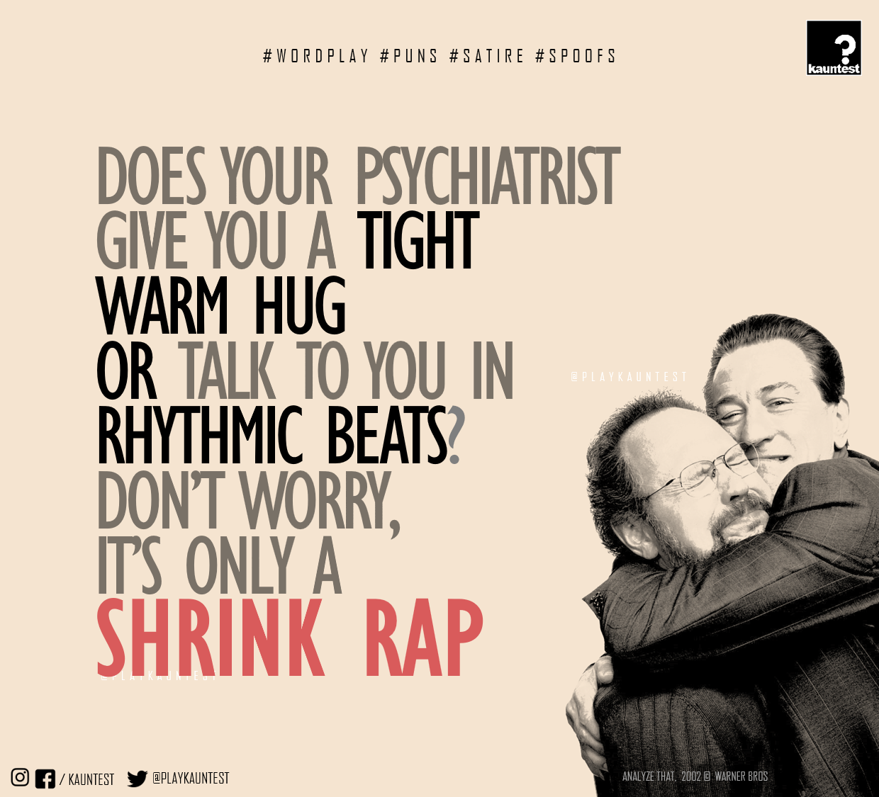 A shrink wrap and a shrink rap – KAUNTEST